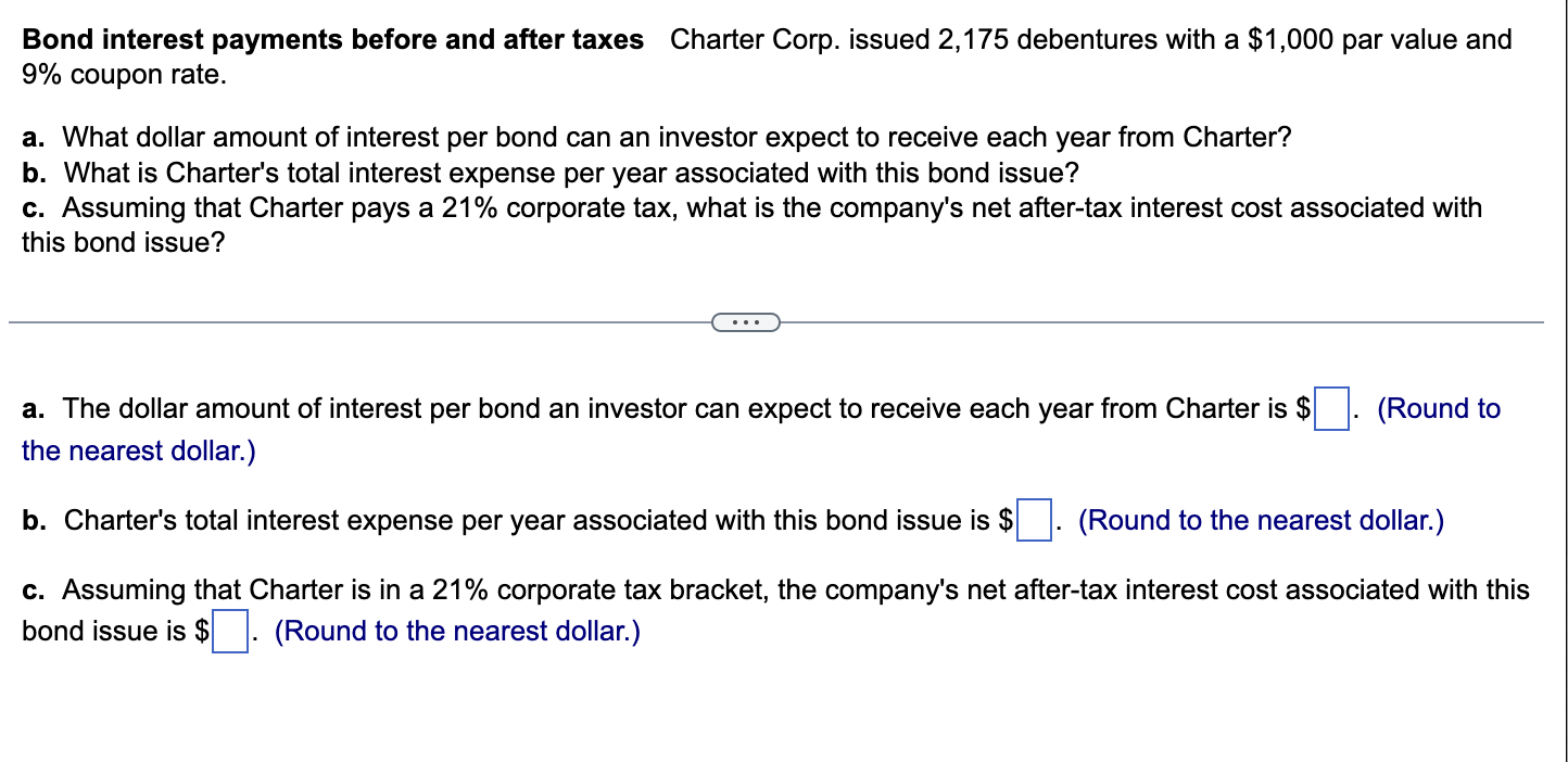 Solved Bond interest payments before and after taxes Charter | Chegg.com