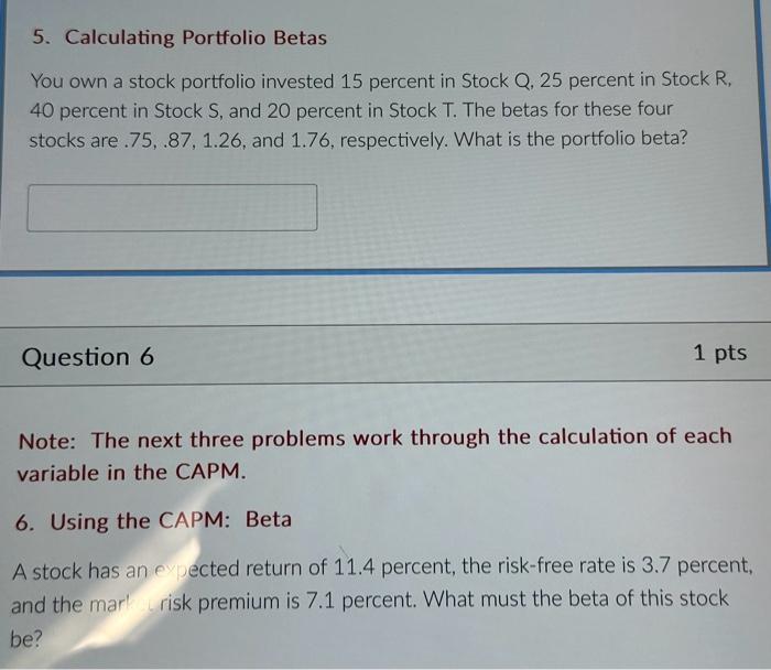 Solved 5 Calculating Portfolio Betas You Own A Stock