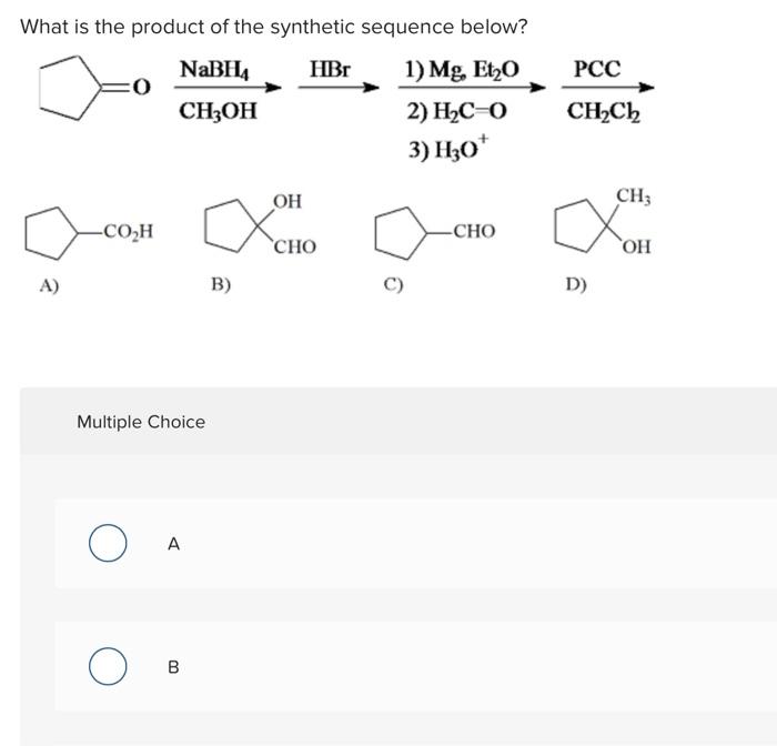 Solved What is the product of the synthetic sequence below? | Chegg.com