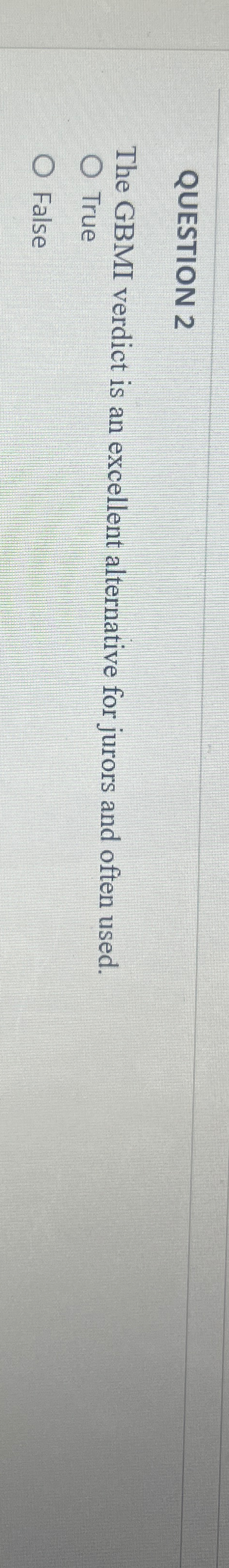 Solved QUESTION 2The GBMI verdict is an excellent | Chegg.com