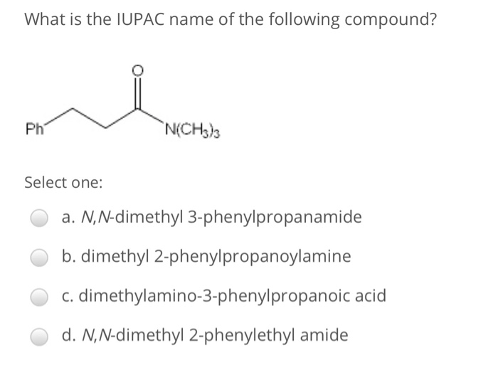 Solved What is the IUPAC name of the following compound? | Chegg.com