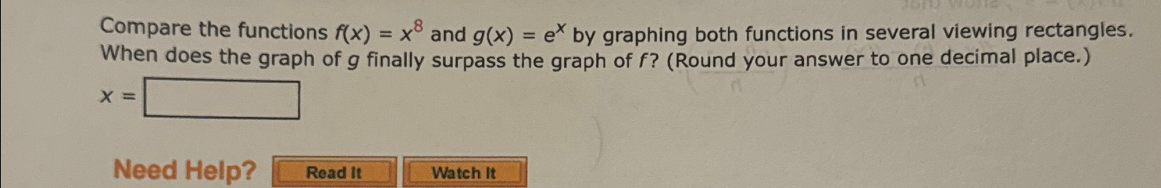 Solved Compare the functions f(x)=x8 ﻿and g(x)=ex ﻿by | Chegg.com