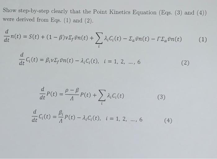 Solved Show step-by-step clearly that the Point Kinetics | Chegg.com