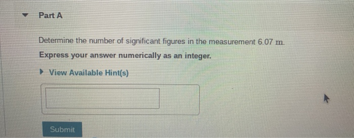 Solved Part A Determine the number of significant figures in | Chegg.com