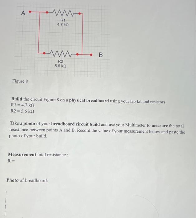 Figure 8 Build the circuit Figure 8 on a physical | Chegg.com
