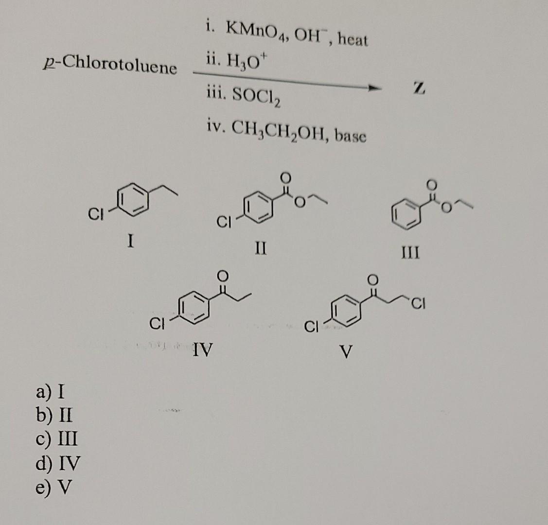 Solved 3 p-Chlorotoluene i. KMnO4, OH", heat ii. H,09 iii. | Chegg.com