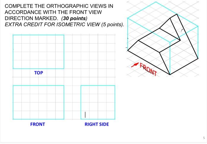 Solved COMPLETE THE ORTHOGRAPHIC VIEWS IN ACCORDANCE WITH | Chegg.com