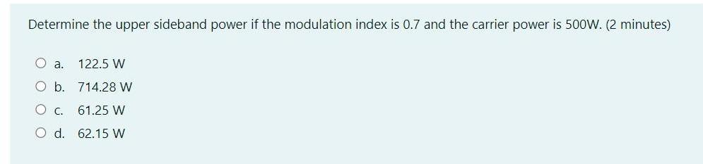 Solved Determine the upper sideband power if the modulation | Chegg.com