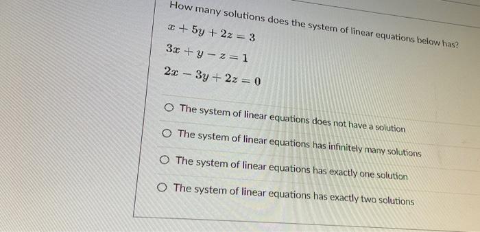 Solved How many solutions does the system of linear | Chegg.com