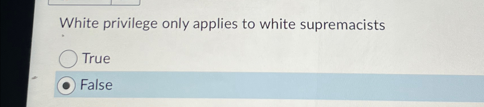 Solved White privilege only applies to white | Chegg.com