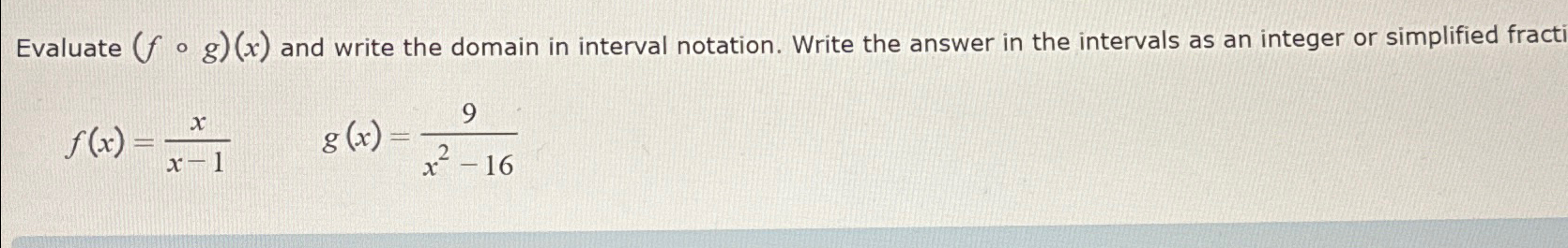 Solved Evaluate (f@g)(x) ﻿and write the domain in interval | Chegg.com