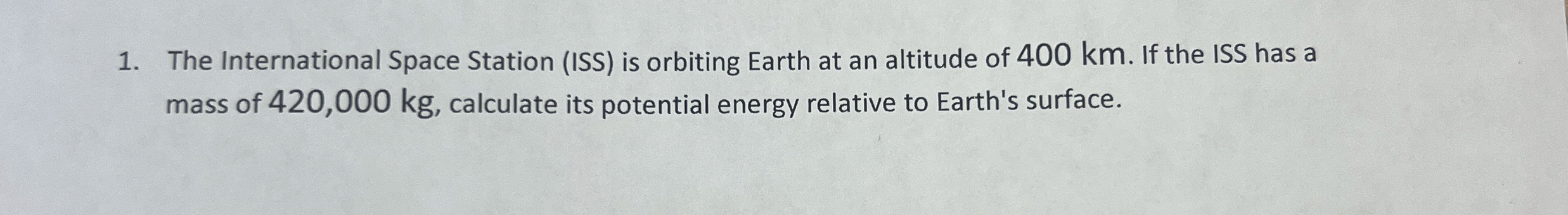 Solved The International Space Station (ISS) ﻿is orbiting | Chegg.com