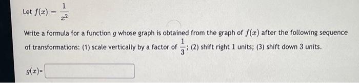 Solved Let f(t) 2 Write a formula for a function g whose | Chegg.com
