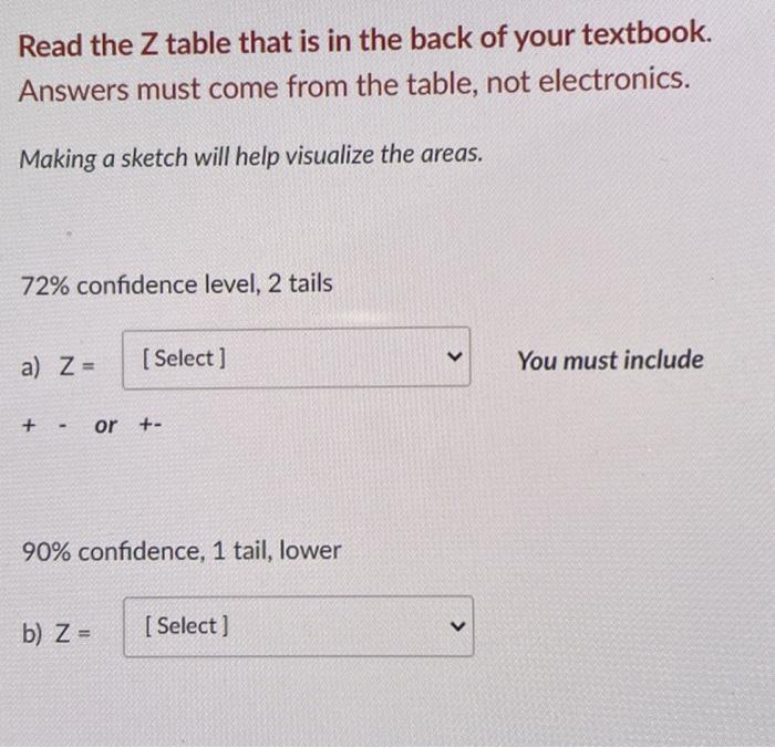 Solved Read the Z table that is in the back of your | Chegg.com