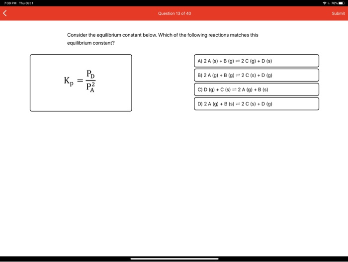 Solved 7.39 PM Thu Oct 1 70% Question 13 of 40 Submit | Chegg.com Solved 7.39 PM Thu Oct 1 70% Question 13 of 40 Submit | Chegg.com