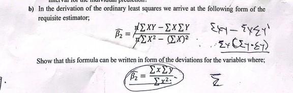 Solved b) In the derivation of the ordinary least squares we | Chegg.com