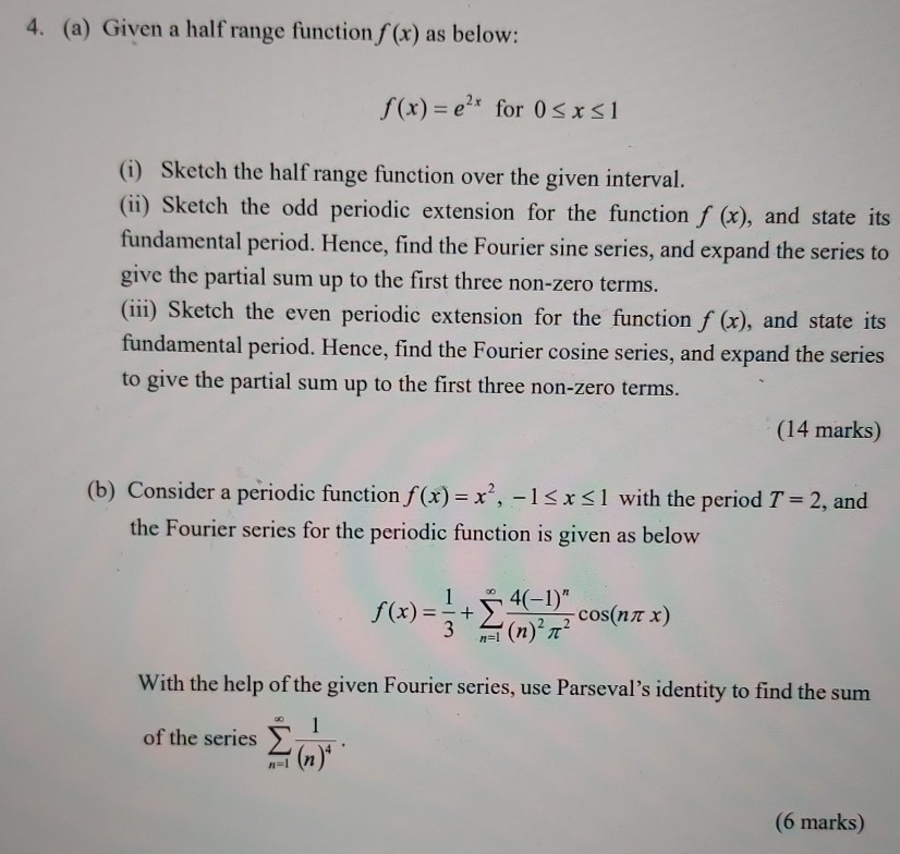Solved 4. (a) Given a half range function f (x) as below: | Chegg.com