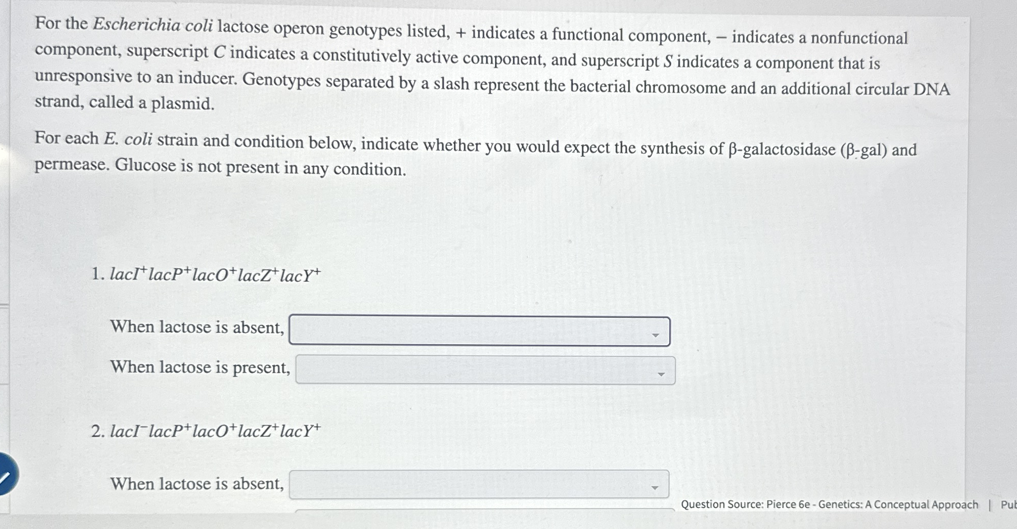 Solved For the Escherichia coli lactose operon genotypes | Chegg.com