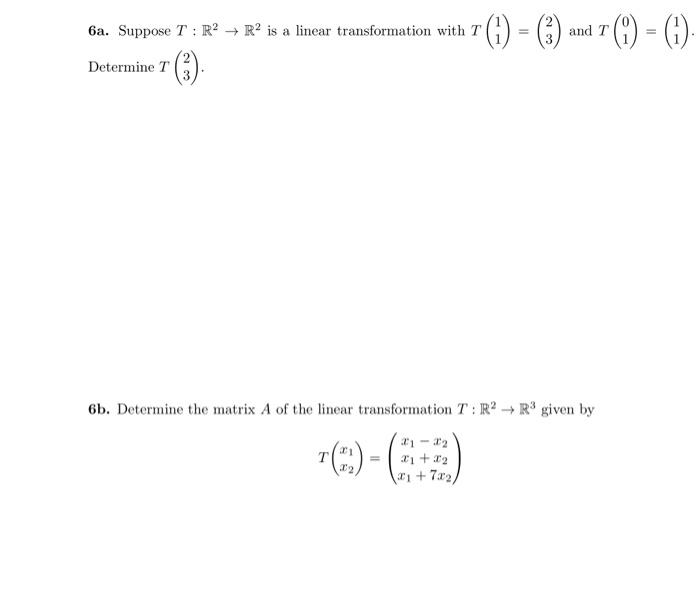 Solved 6a. Suppose T : R2 + R2 is a linear transformation | Chegg.com