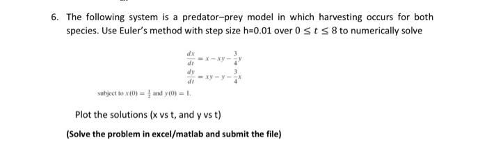 Solved The following system is a predator-prey model in | Chegg.com