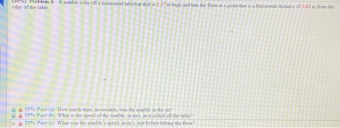 Solved (10\%) Problem 4: A marble rolls off a horizontal | Chegg.com