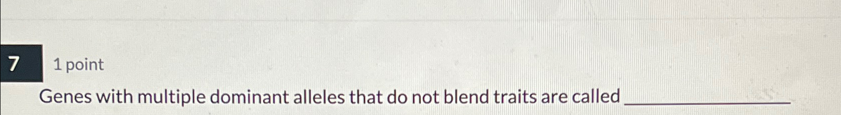 Solved 71 ﻿pointGenes with multiple dominant alleles that do | Chegg.com
