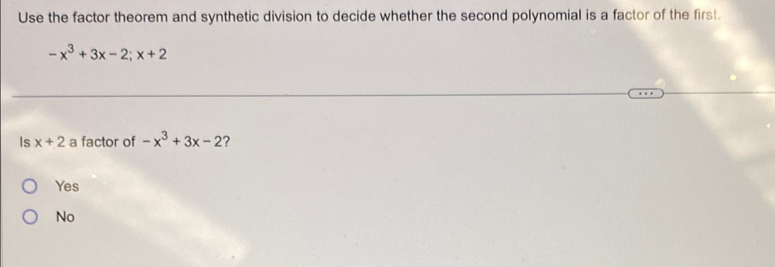 Solved Use the factor theorem and synthetic division to | Chegg.com