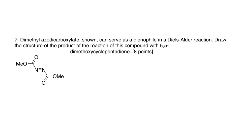 Solved 7. ﻿Dimethyl azodicarboxylate, shown, can serve as a | Chegg.com