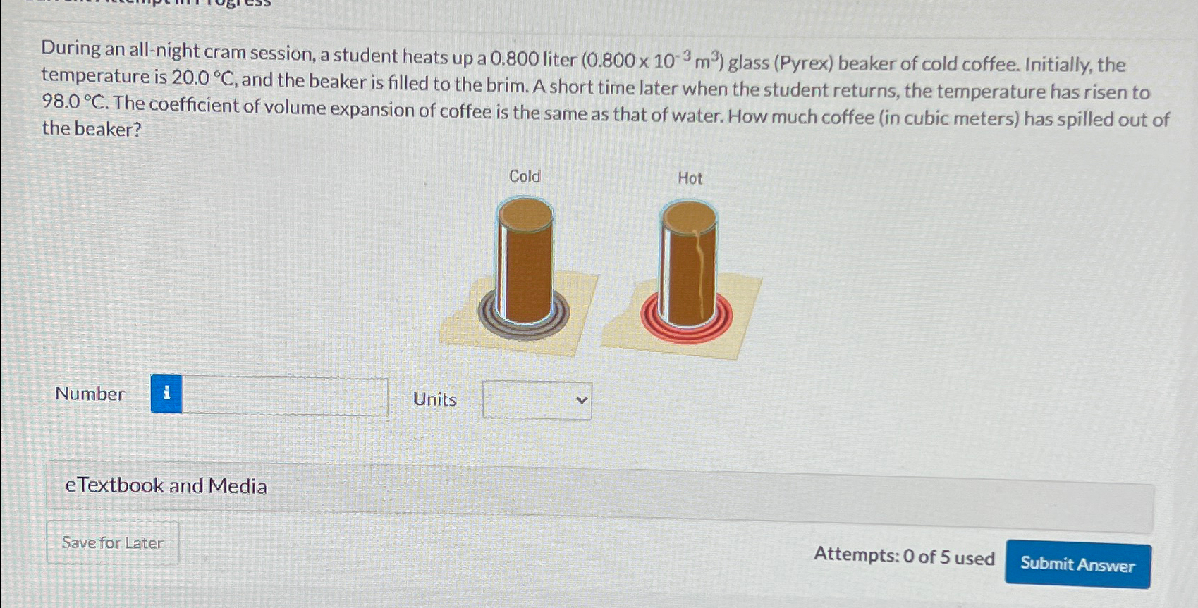 Solved During an all-night cram session, a student heats up | Chegg.com