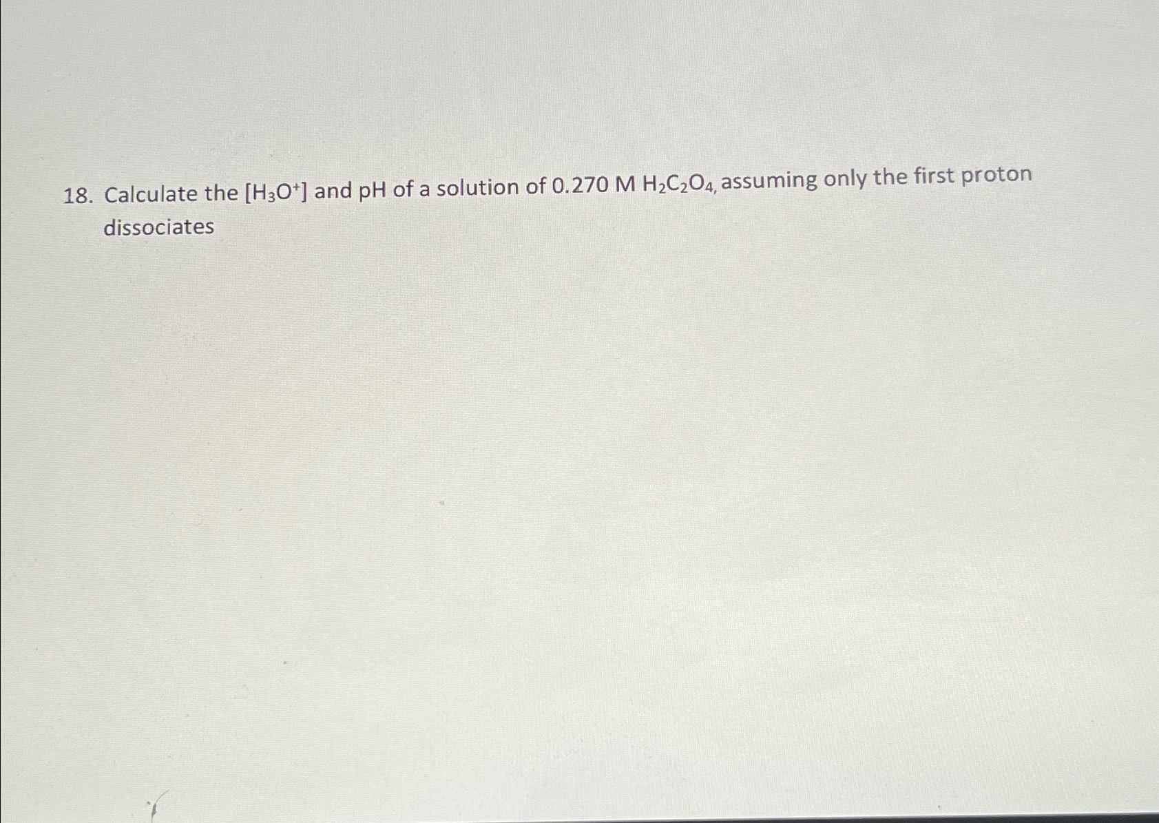 Solved Calculate the H3O+and pH ﻿of a solution of | Chegg.com