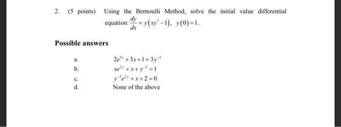 Solved Solve the following DE, using Non-Exact method. 1. (5 | Chegg.com