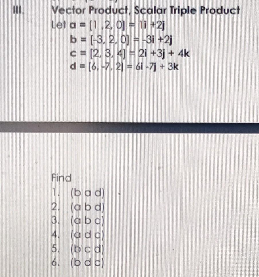 Solved Vector Product, Scalar Triple Product Let | Chegg.com