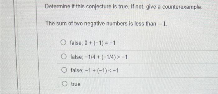 Solved Determine if this conjecture is true. If not, give a | Chegg.com
