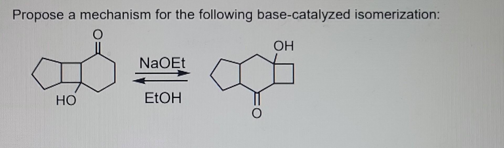 Solved Propose a mechanism for the following base-catalyzed | Chegg.com