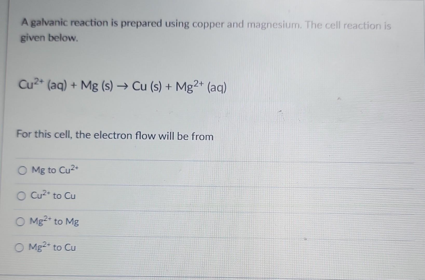 Solved A galvanic reaction is prepared using copper and | Chegg.com