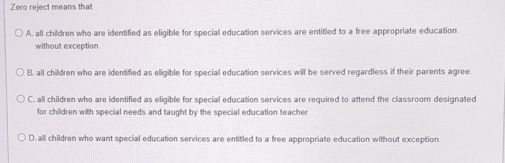 Solved Zero reject means thatA. ﻿all children who are | Chegg.com