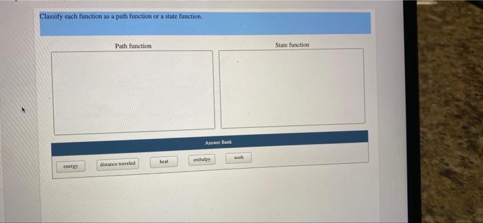 Solved Classify Each Function As A Path Function Or A State 