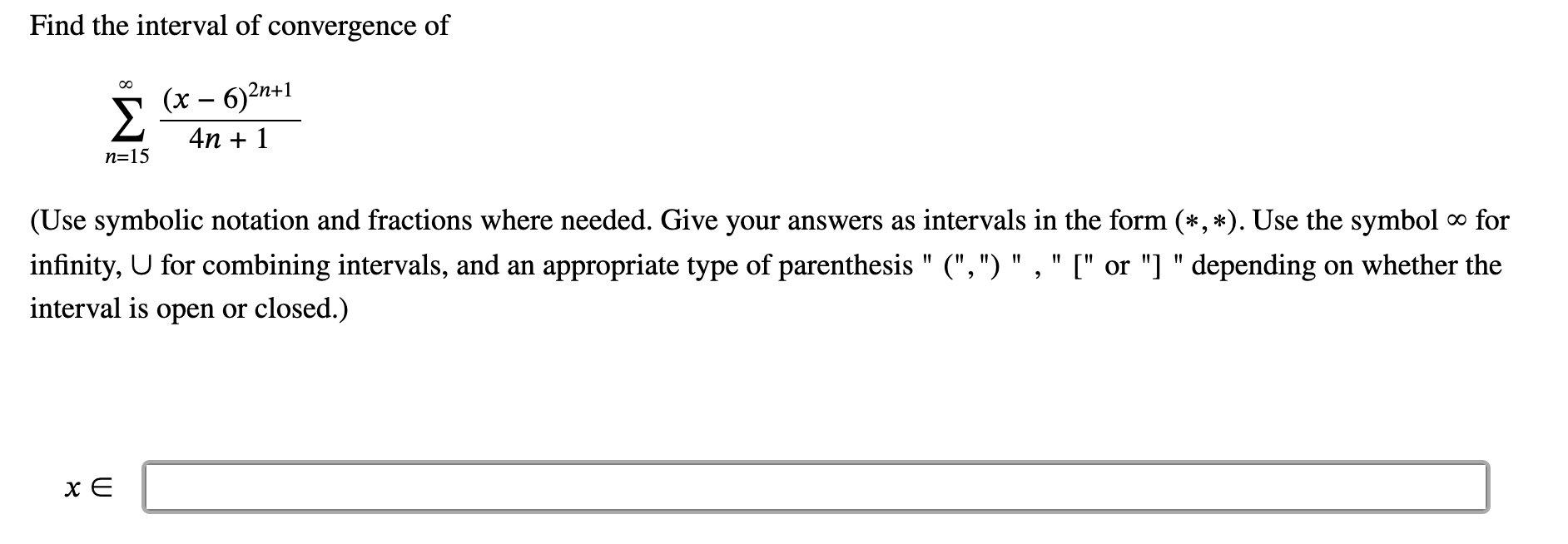 Solved Find the interval of convergence | Chegg.com