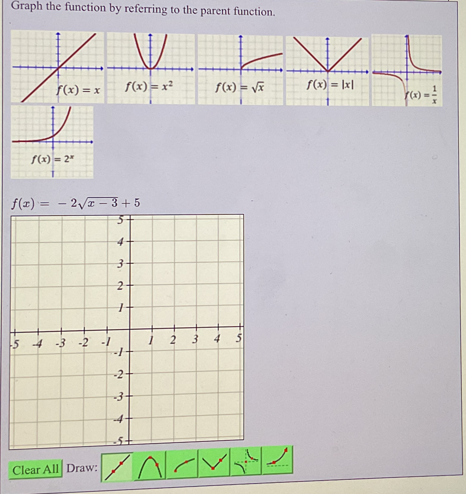 Solved Graph the function by referring to the parent | Chegg.com