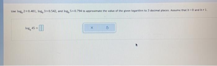 Solved Use log, 20.401, log, 30.542, and log, 5 0.794 to | Chegg.com