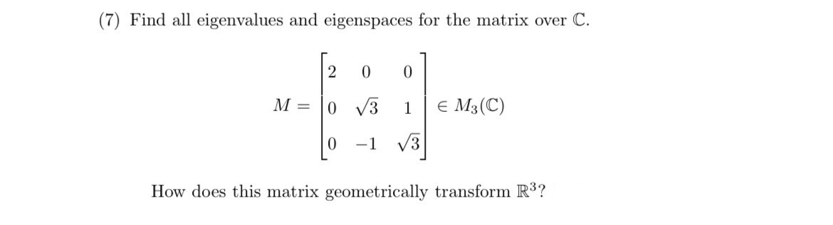 Solved (7) ﻿Find all eigenvalues and eigenspaces for the | Chegg.com