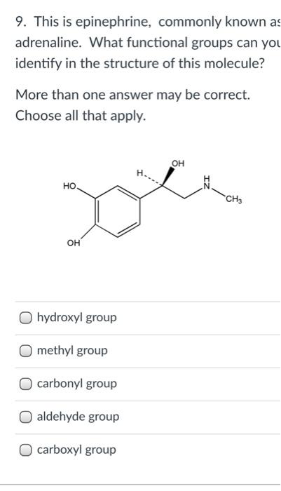 Solved 9. This is epinephrine, commonly known as adrenaline. | Chegg.com