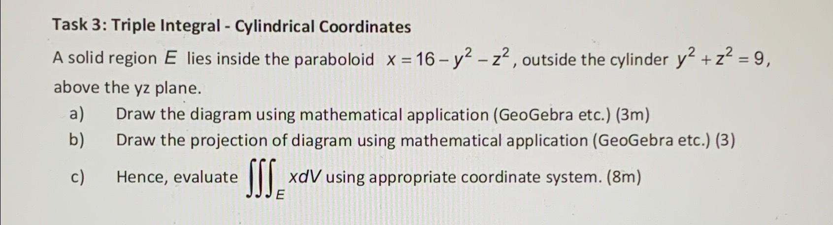 Solved Task 3 Triple Integral ﻿cylindrical Coordinatesa