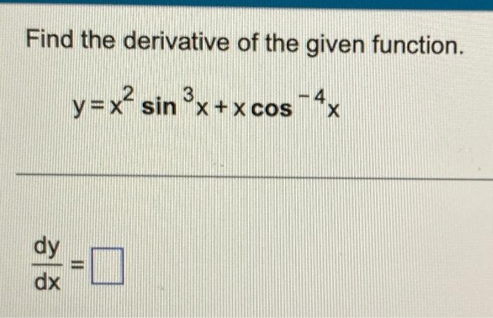 Solved Find the derivative of the given function. | Chegg.com