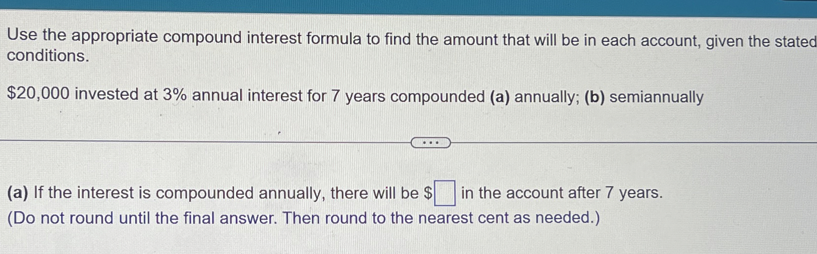 Solved Use the appropriate compound interest formula to find | Chegg.com