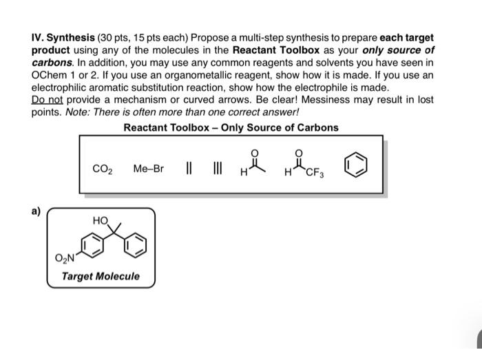 Solved IV. Synthesis (30 pts, 15 pts each) Propose a | Chegg.com