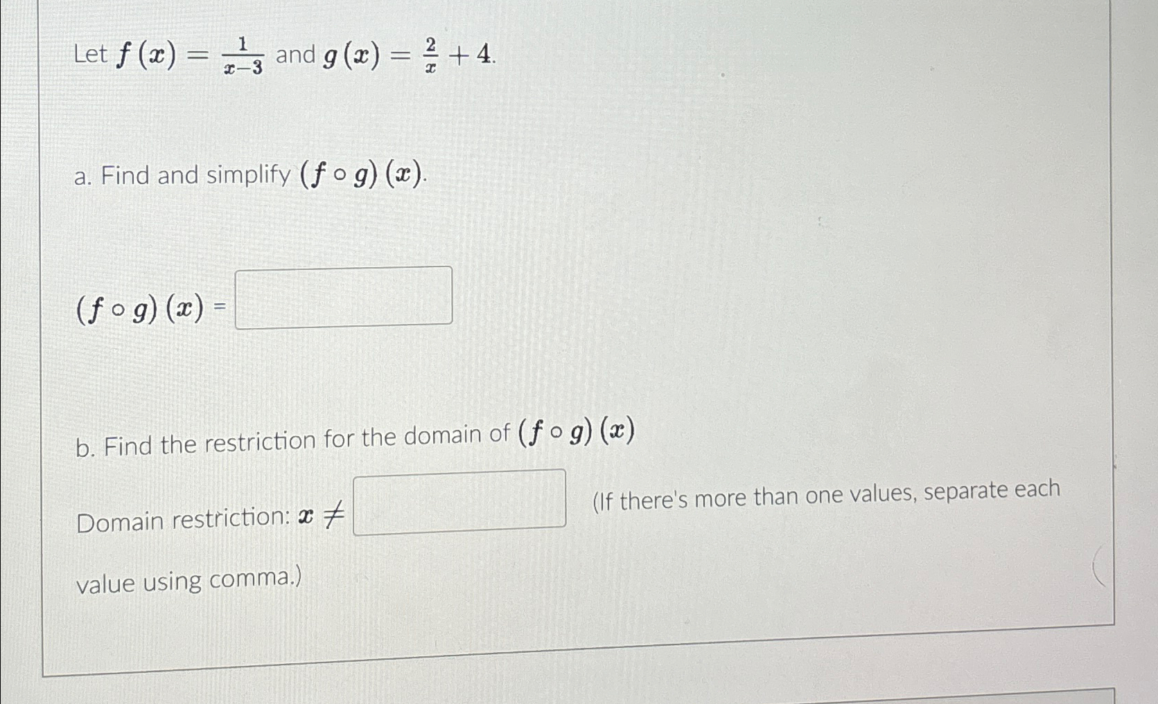 Solved Let f(x)=1x-3 ﻿and g(x)=2x+4.a. ﻿Find and simplify | Chegg.com