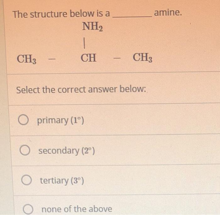 Solved amine. The structure below is a NH2 CH3 CH3 - CH | Chegg.com