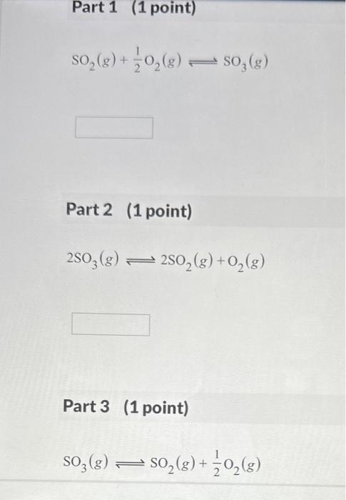 Solved Question (3 points) At a given temperature, the | Chegg.com
