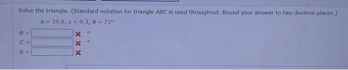Solved Solve the triangle. (Standard notation for triangle | Chegg.com